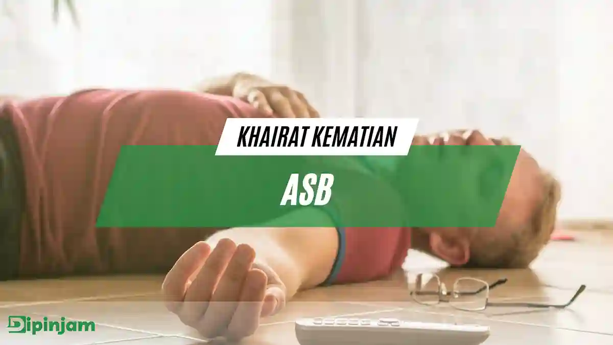 Khairat Kematian ASB 2025: Cara Tuntut dan Syarat