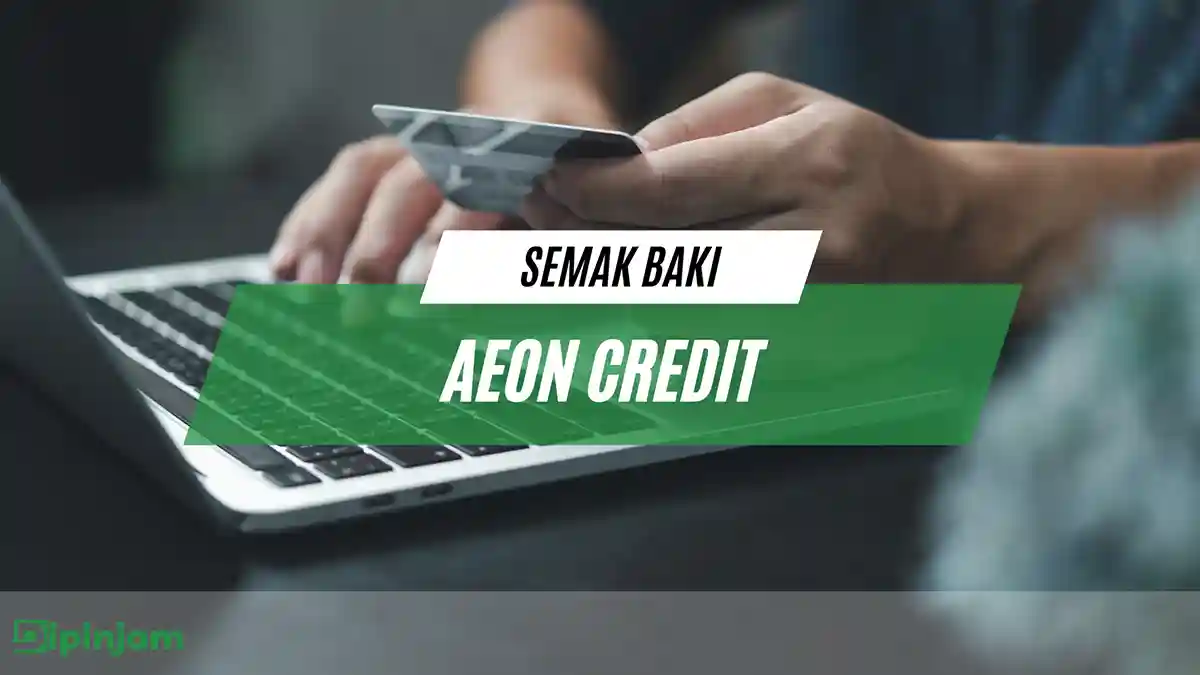 Cara Semak Baki AEON Credit Online 2025 - Dipinjam.my