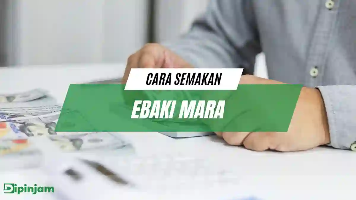 Cara Semakan eBaki MARA Online 2025 - Dipinjam.my