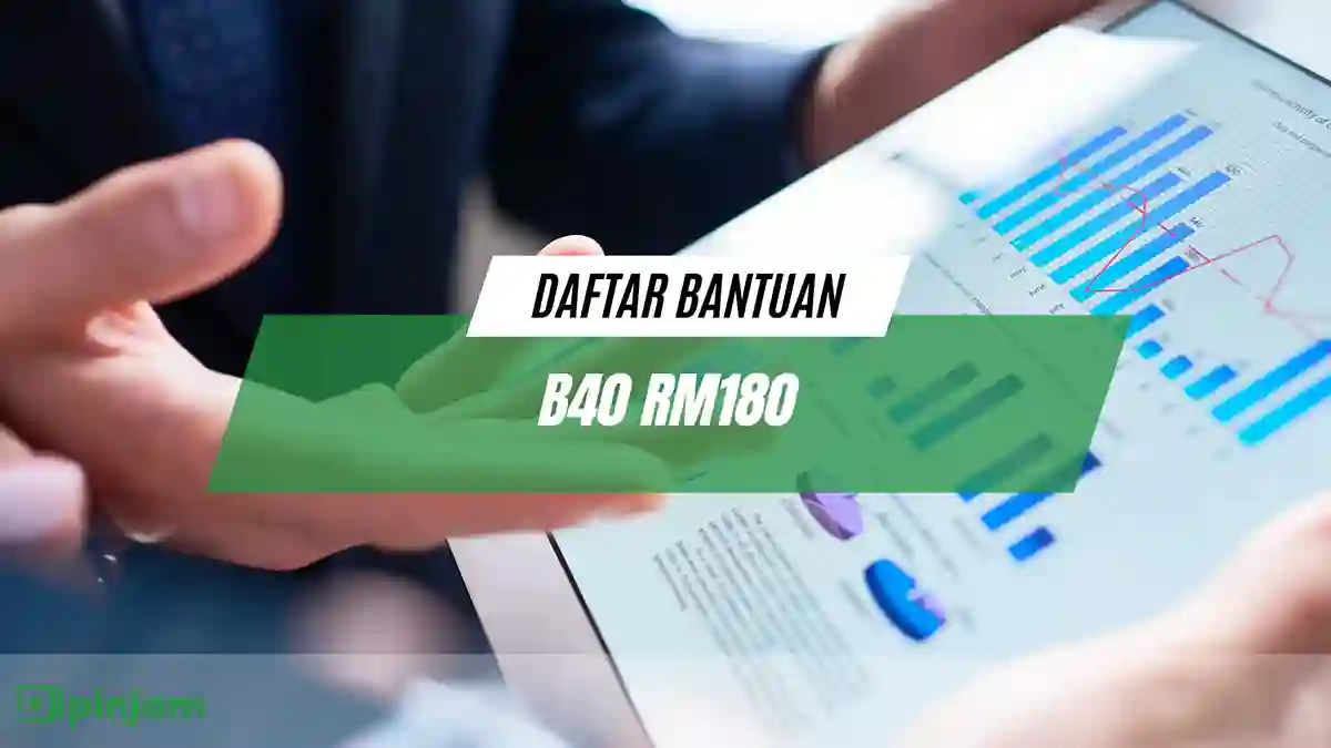 Daftar Bantuan B40 RM180 2026 & Syarat - Dipinjam.my