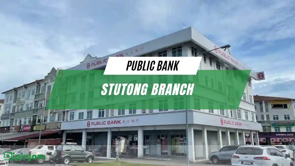Public Bank Stutong Branch 2026: Alamat & Nombor Telefon